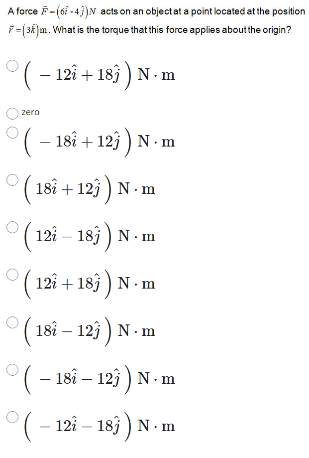 Solved A force vec(F)=(6hat(i)-4hat(j))N ﻿acts on an object | Chegg.com