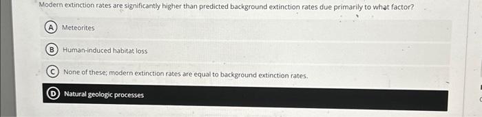 Solved Modern extinction rates are significantly higher than | Chegg.com