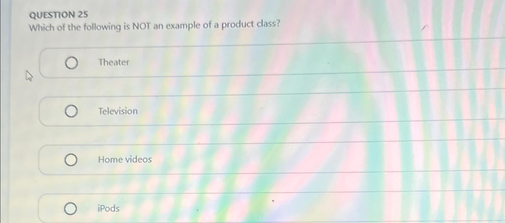 Solved QUESTION 25Which of the following is NOT an example | Chegg.com