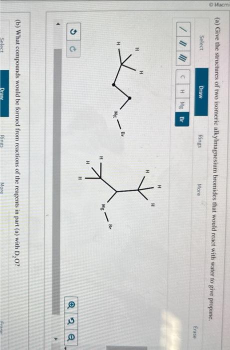 Solved (a) Give the structures of two isomeric | Chegg.com