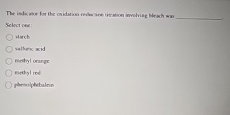 Solved The indicator for the oxidation-reduction titration | Chegg.com