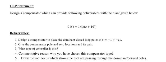 Solved Cep Statement Design A Compensator Which Can Provide 