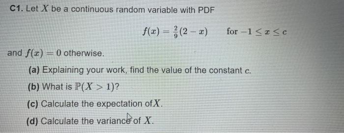 Solved C1. Let X be a continuous random variable with PDF | Chegg.com