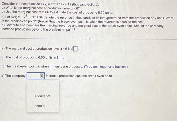 Solved Consider the cost function C(x)=7x2+14x+19 (thousand | Chegg.com