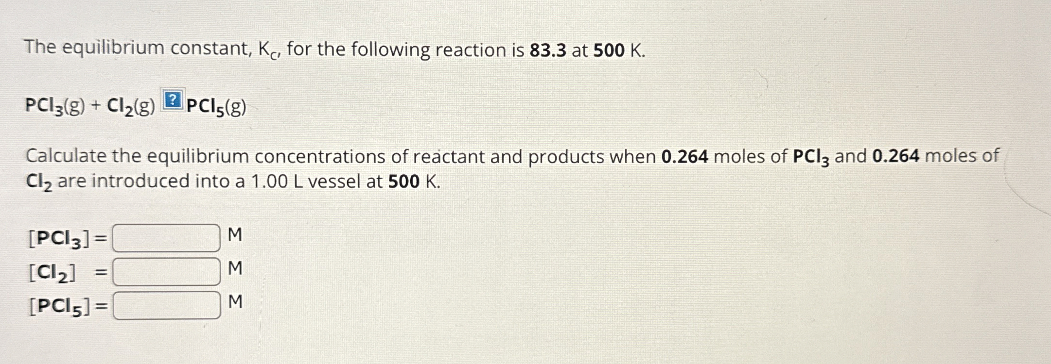 Solved The equilibrium constant, Kc, ﻿for the following | Chegg.com