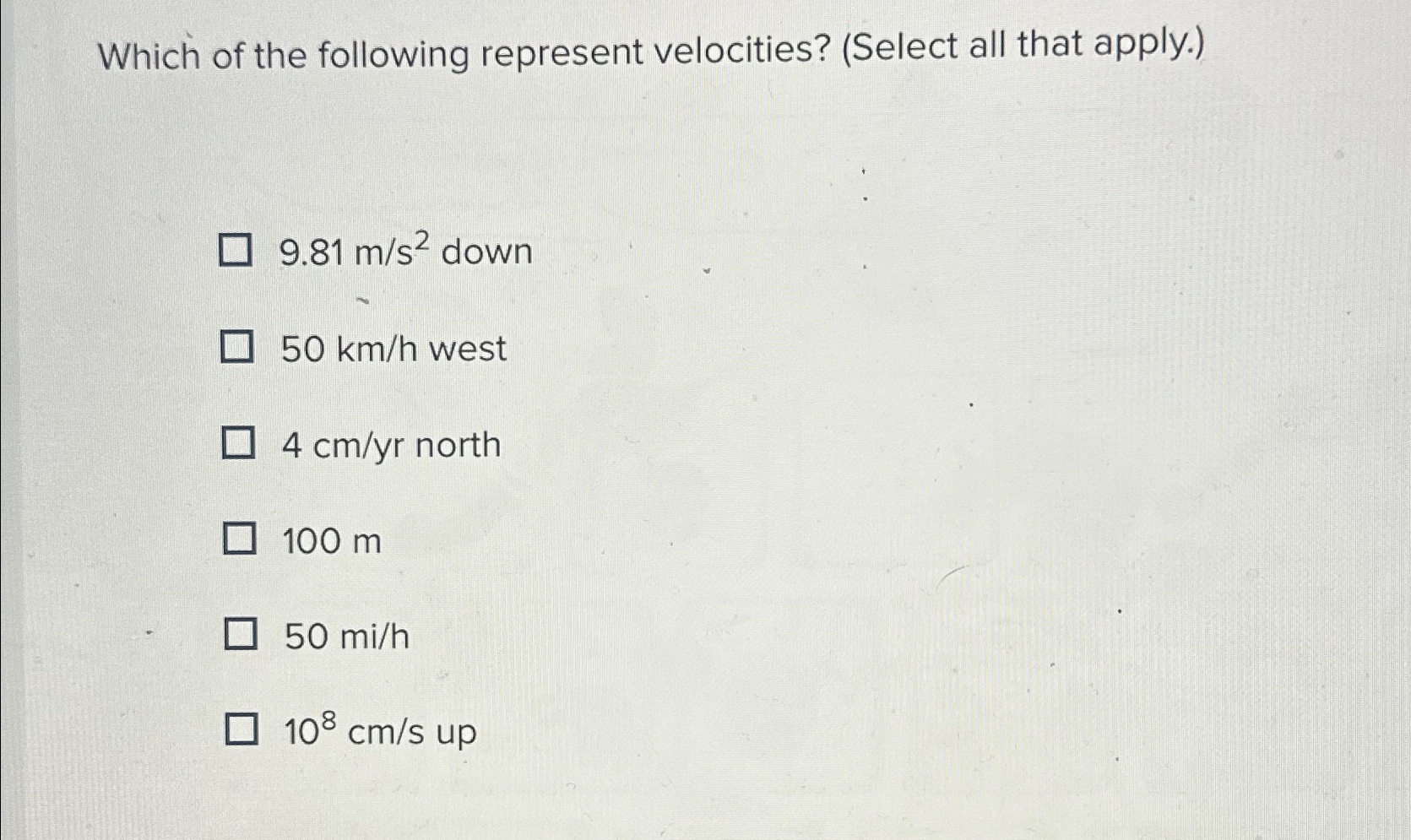 Solved Which of the following represent velocities? (Select | Chegg.com