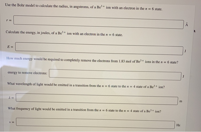 Solved Use the Bohr model to calculate the radius, in | Chegg.com