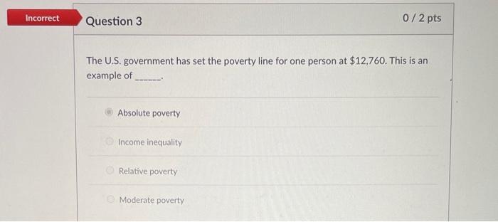 Solved The U.S. government has set the poverty line for one | Chegg.com