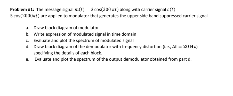 Solved Problem #1: The message signal m(t)=3cos(200πt) | Chegg.com