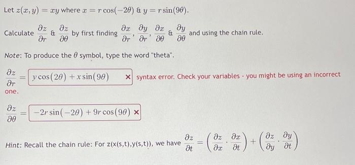 Solved Let z(x,y)=xy where x=rcos(−2θ) \& y=rsin(9θ). | Chegg.com