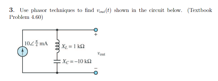 Solved Use phasor techniques to find voul (t) ﻿shown in the | Chegg.com