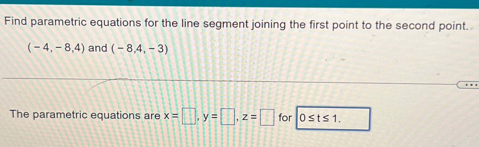 Solved Find Parametric Equations For The Line Segment