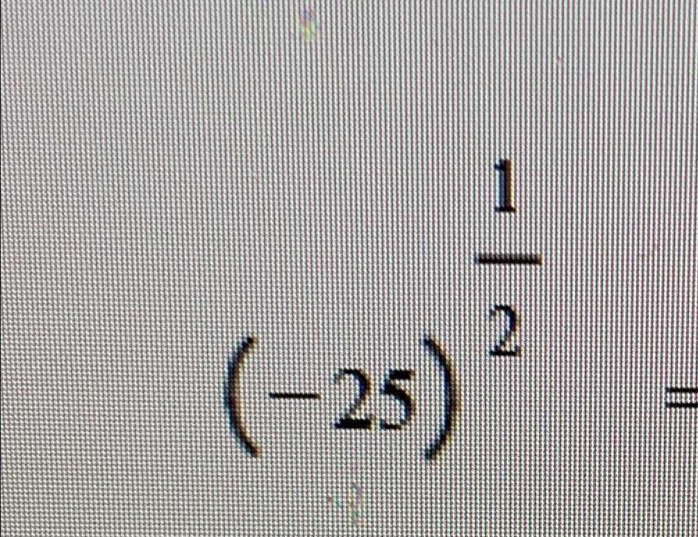 Solved (-25)12 | Chegg.com