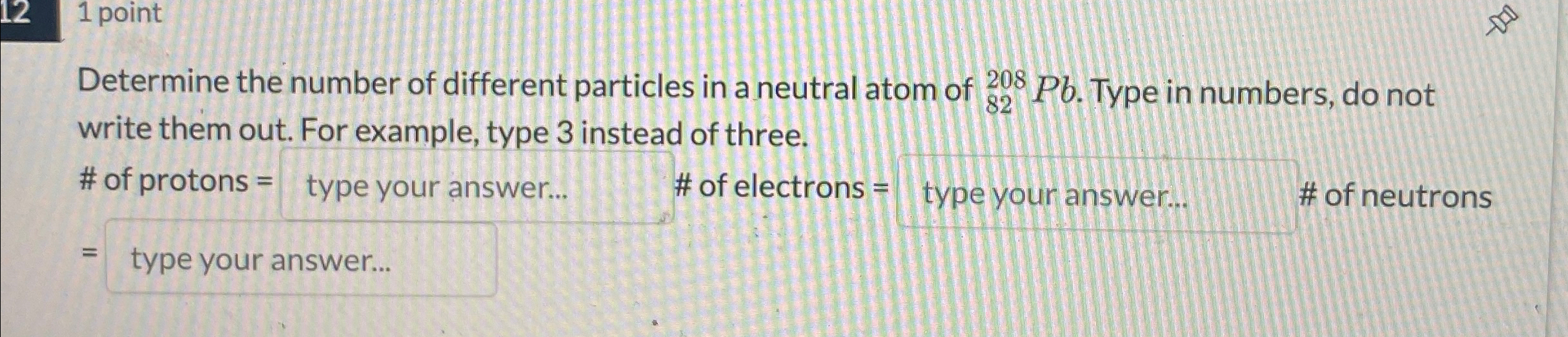 Solved 1 ﻿pointDetermine the number of different particles | Chegg.com