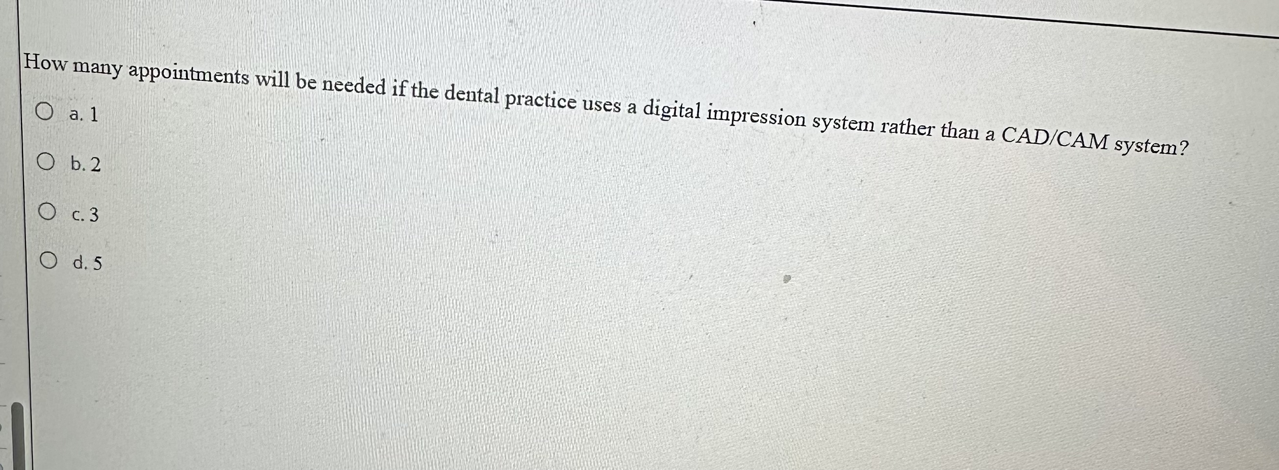 How many appointments will be needed if the dental | Chegg.com