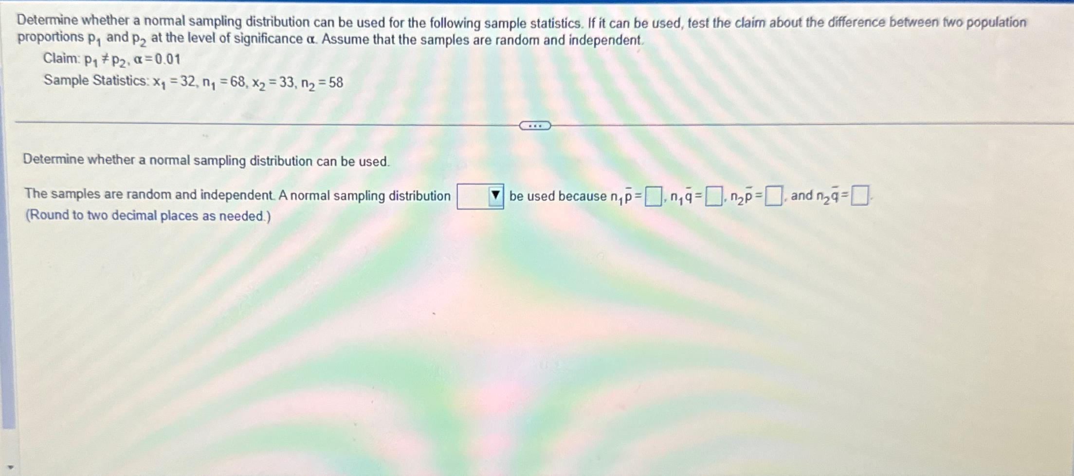 Solved Determine Whether A Normal Sampling Distribution Can