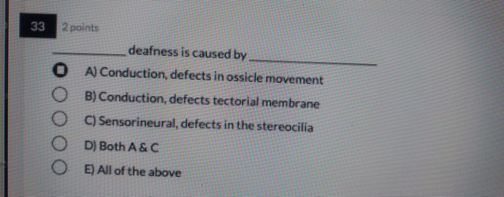 Solved deafness is caused by O AJ Conduction, defects in | Chegg.com