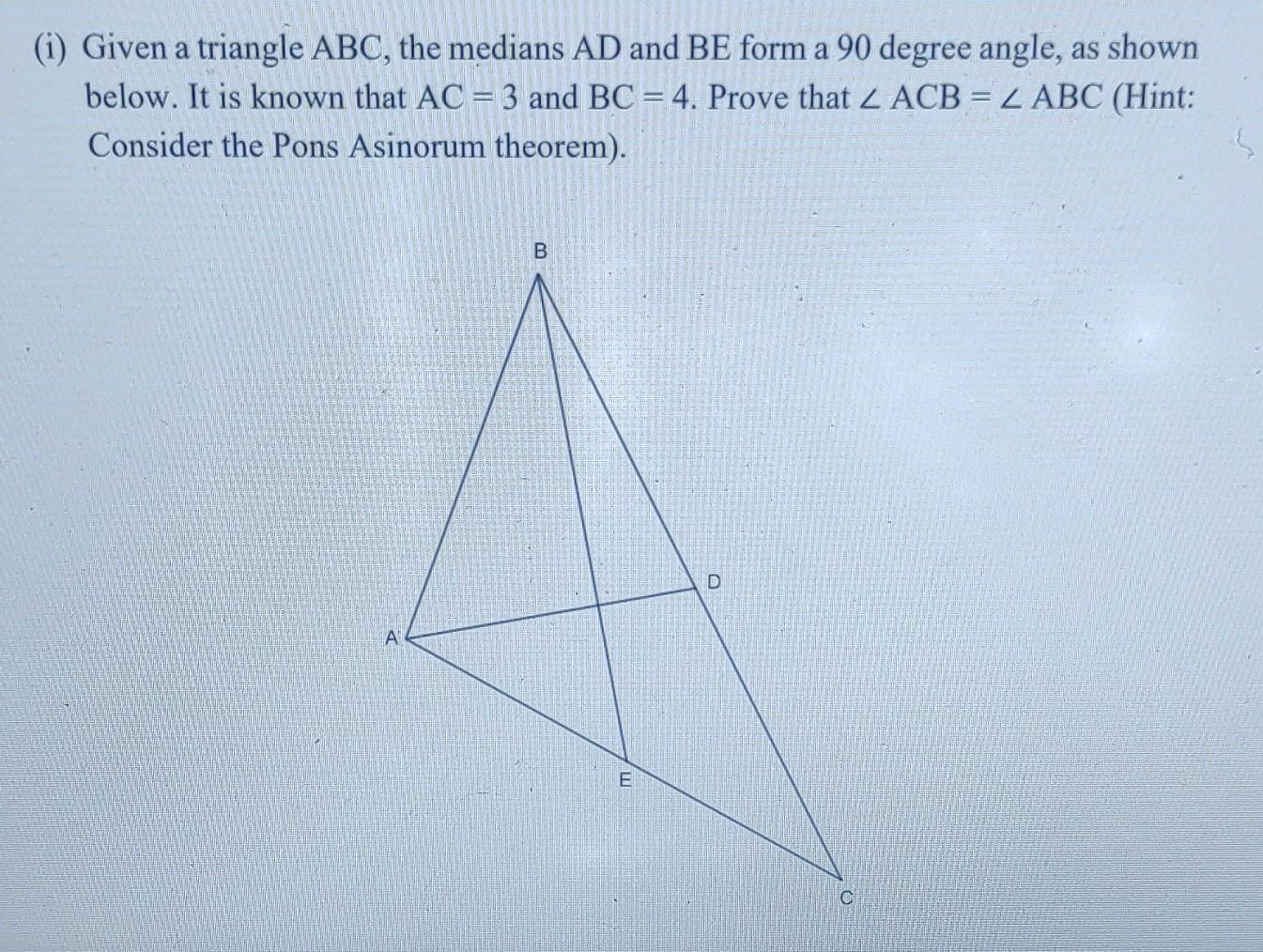 Solved (i) Given a triangle ABC, the medians AD and BE form | Chegg.com