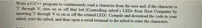 Solved Write a C/C+ program to continuously read a character | Chegg.com