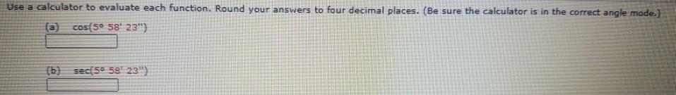 Solved Use a calculator to evaluate each function. Round | Chegg.com
