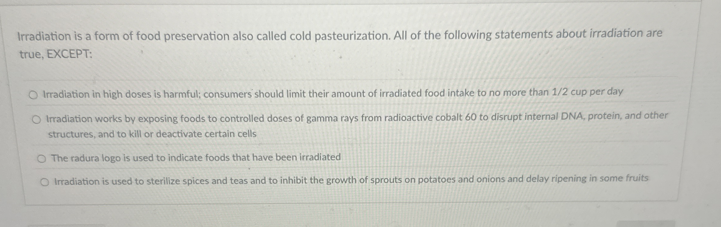 Solved Irradiation is a form of food preservation also | Chegg.com