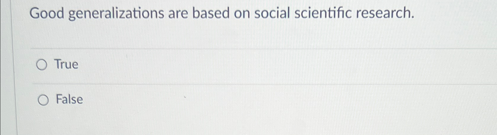 Solved Good generalizations are based on social scientific | Chegg.com