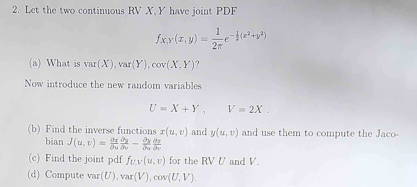 Solved Let the two continuous RV X, Y have joint | Chegg.com