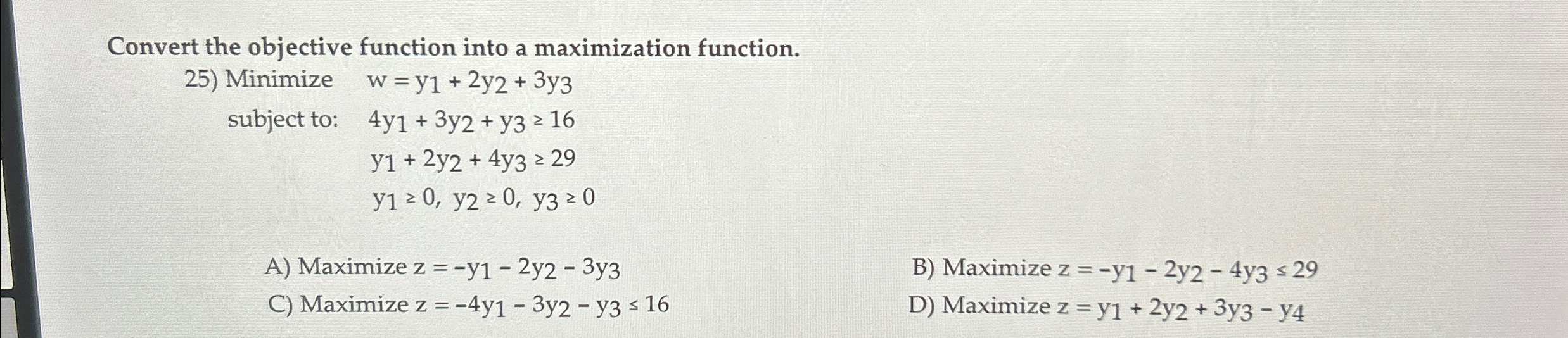 Solved Convert the objective function into a maximization | Chegg.com