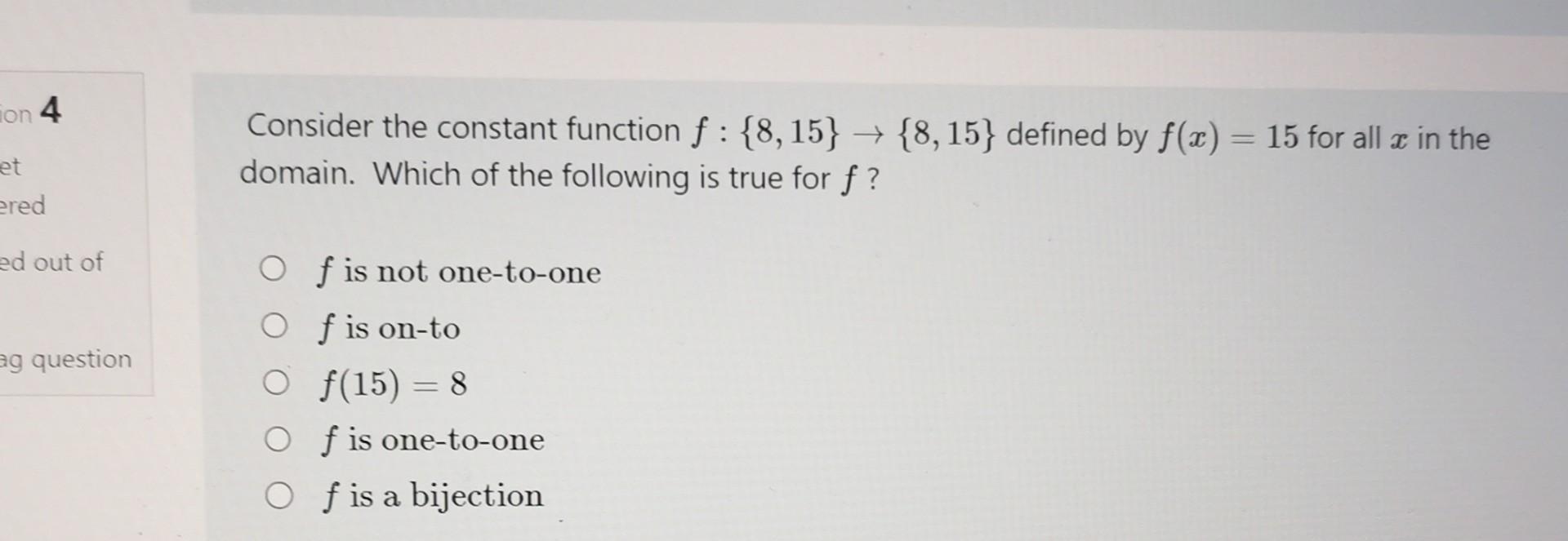 Solved Consider the constant function f:{8,15}→{8,15} | Chegg.com