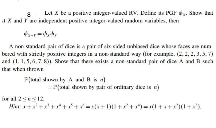Solved 8 Let X be a positive integer-valued RV. Define its | Chegg.com