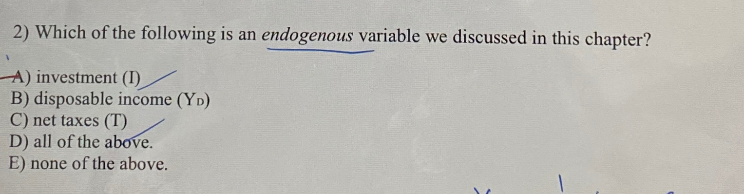 Solved Which of the following is an endogenous variable we | Chegg.com