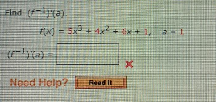 Solved Find (f^-1)'(a).f(x) = 5x^3 + 4x^2 + 6x + 1, a = 1 | Chegg.com