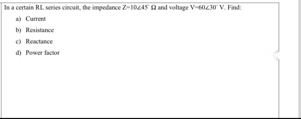 Solved In a certain RL series circuit, the impedance | Chegg.com