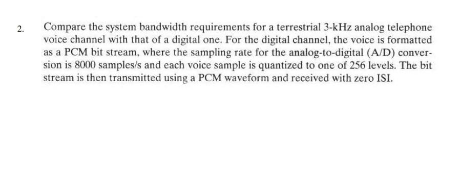 Solved Compare the system bandwidth requirements for a | Chegg.com