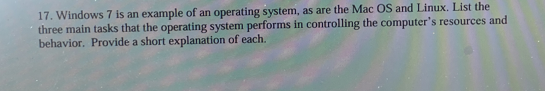 Solved Windows 7 ﻿is an example of an operating system, as | Chegg.com