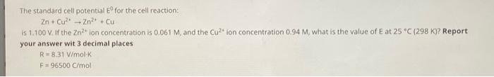 Solved The standard cell potential E0 for the cell reaction: | Chegg.com