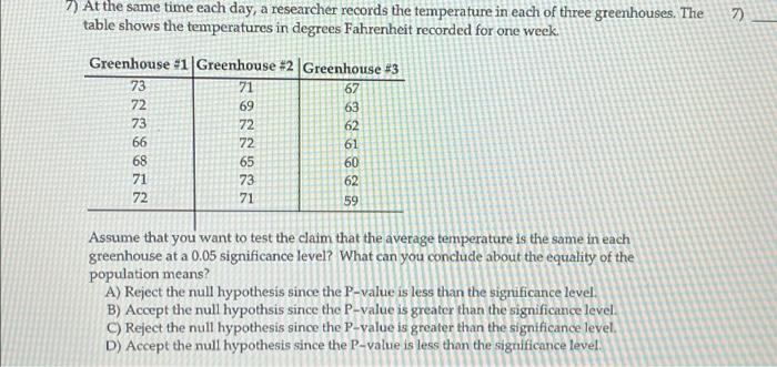 Solved 7) At the same time each day, a researcher records | Chegg.com
