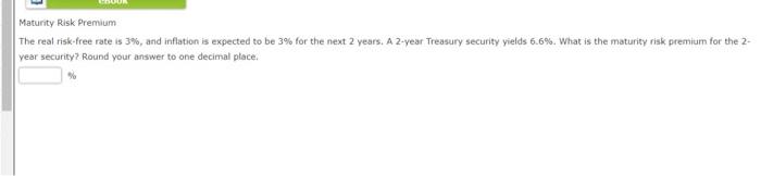 Solved Maturity Risk Premium The real risk-free rate is 3%, | Chegg.com