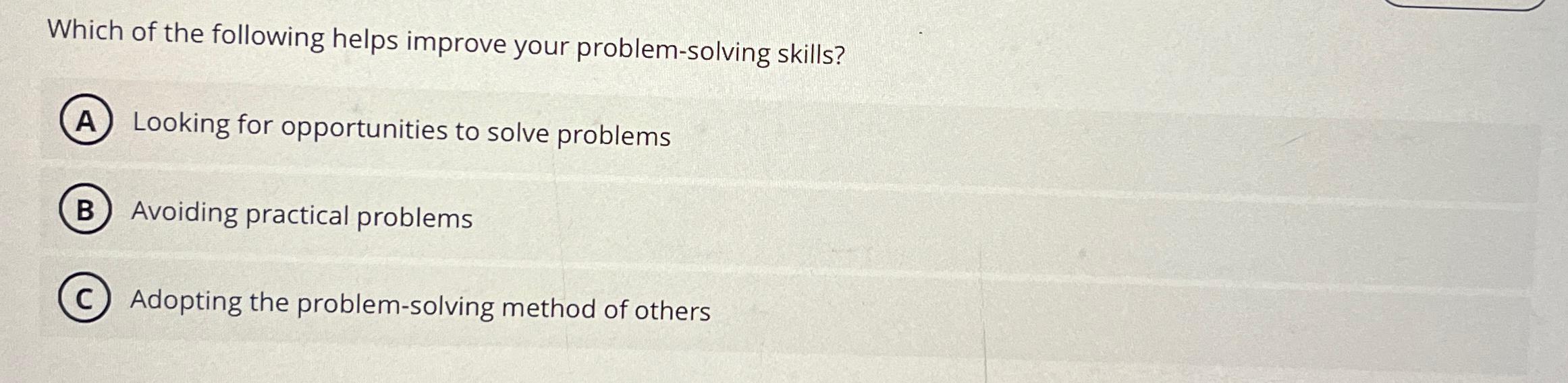 Solved Which of the following helps improve your | Chegg.com