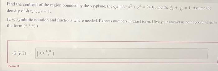 Solved Find The Centroid Of The Region Bounded By The