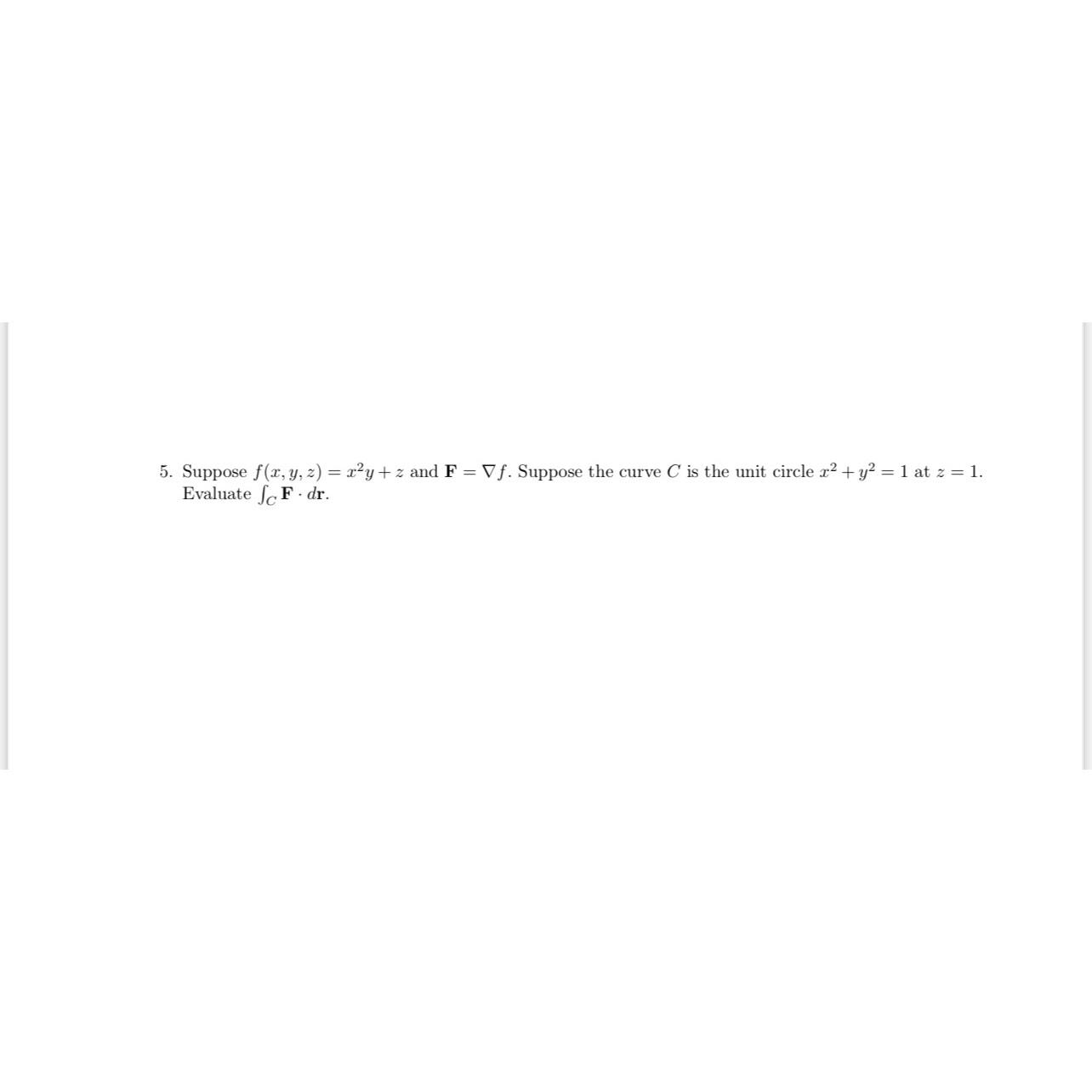 Solved Suppose F X Y Z X2y Z ﻿and F Gradf Suppose The