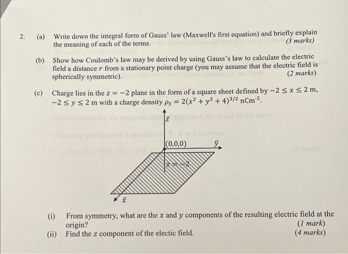 Solved (a) Write down the integral form of Gauss' law | Chegg.com