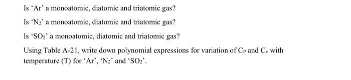 Solved Is 'Ar' a monoatomic, diatomic and triatomic gas? Is | Chegg.com