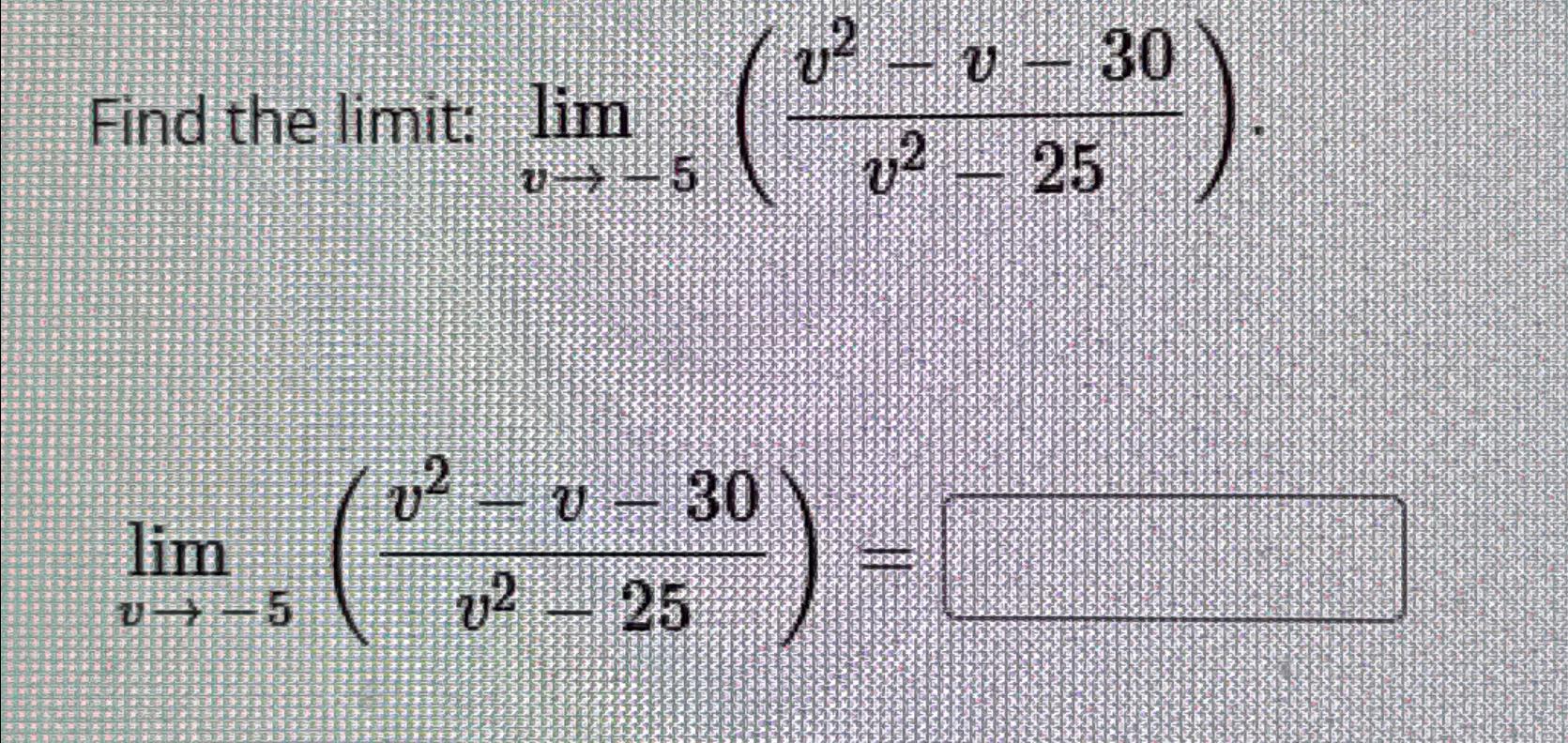 Solved Find the limit: | Chegg.com
