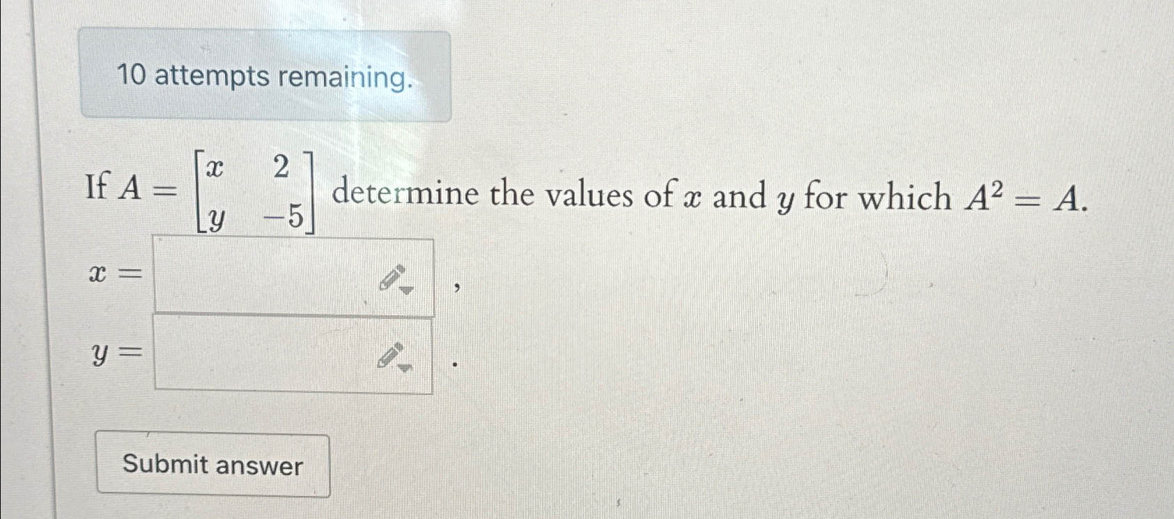 Solved 10 ﻿attempts remaining.If A=[x2y-5] ﻿determine the | Chegg.com