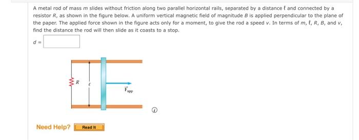 Solved A metal rod of mass m slides without friction along | Chegg.com