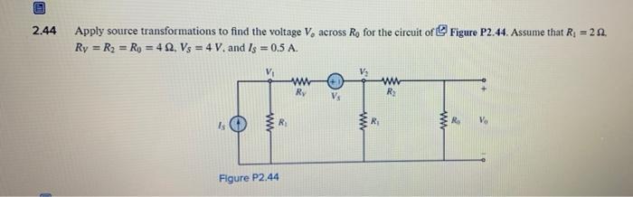 Solved 2.44 Apply source transformations to find the voltage | Chegg.com