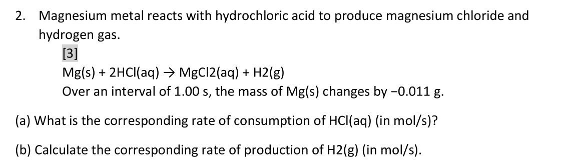 Solved 2. Magnesium metal reacts with hydrochloric acid to | Chegg.com
