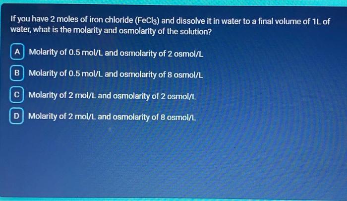 Solved If you have 2 moles of iron chloride (FeCl3) and | Chegg.com