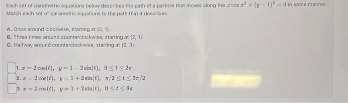 Solved Each set of parametric equations below describes the | Chegg.com